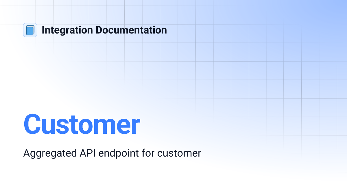 Customer | Integration Documentation