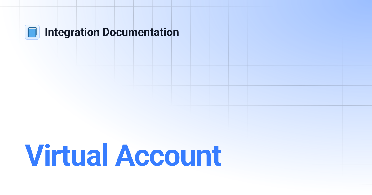 Virtual Account | Integration Documentation